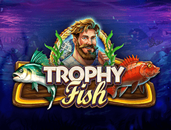 Trophy Fish